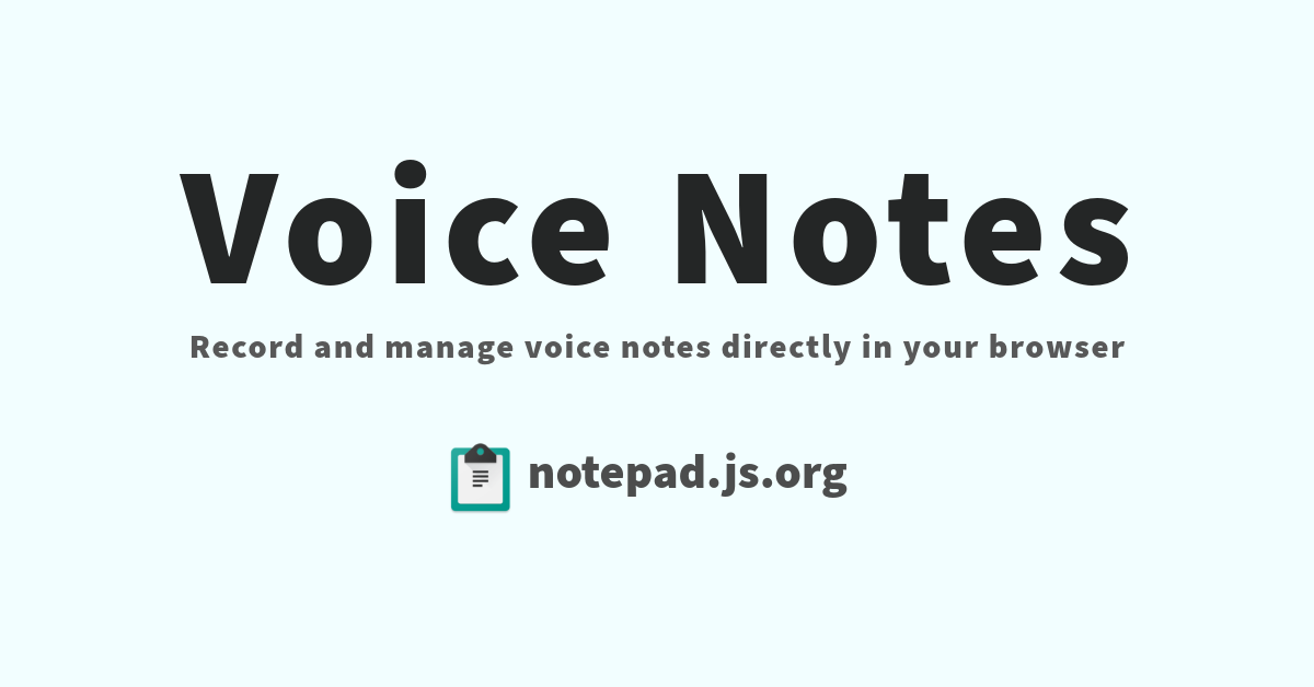 Voice Notes | notepad.js.org